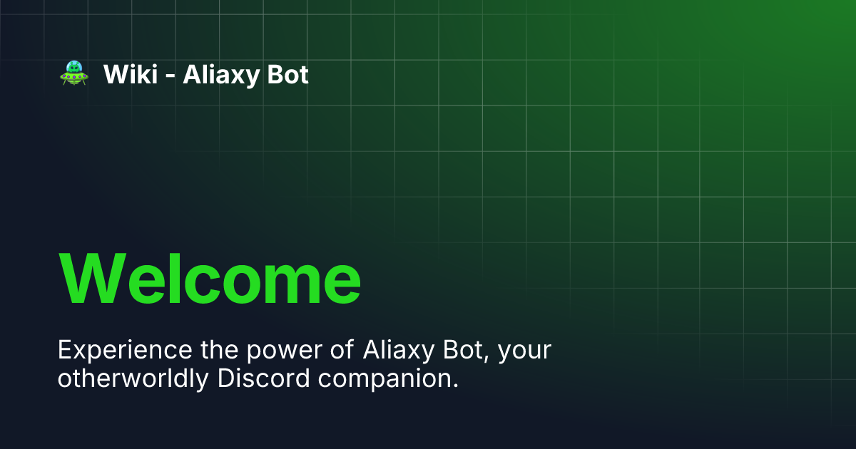 Welcome | Wiki - Aliaxy Bot