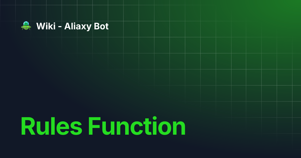 Rules Function | Wiki - Aliaxy Bot